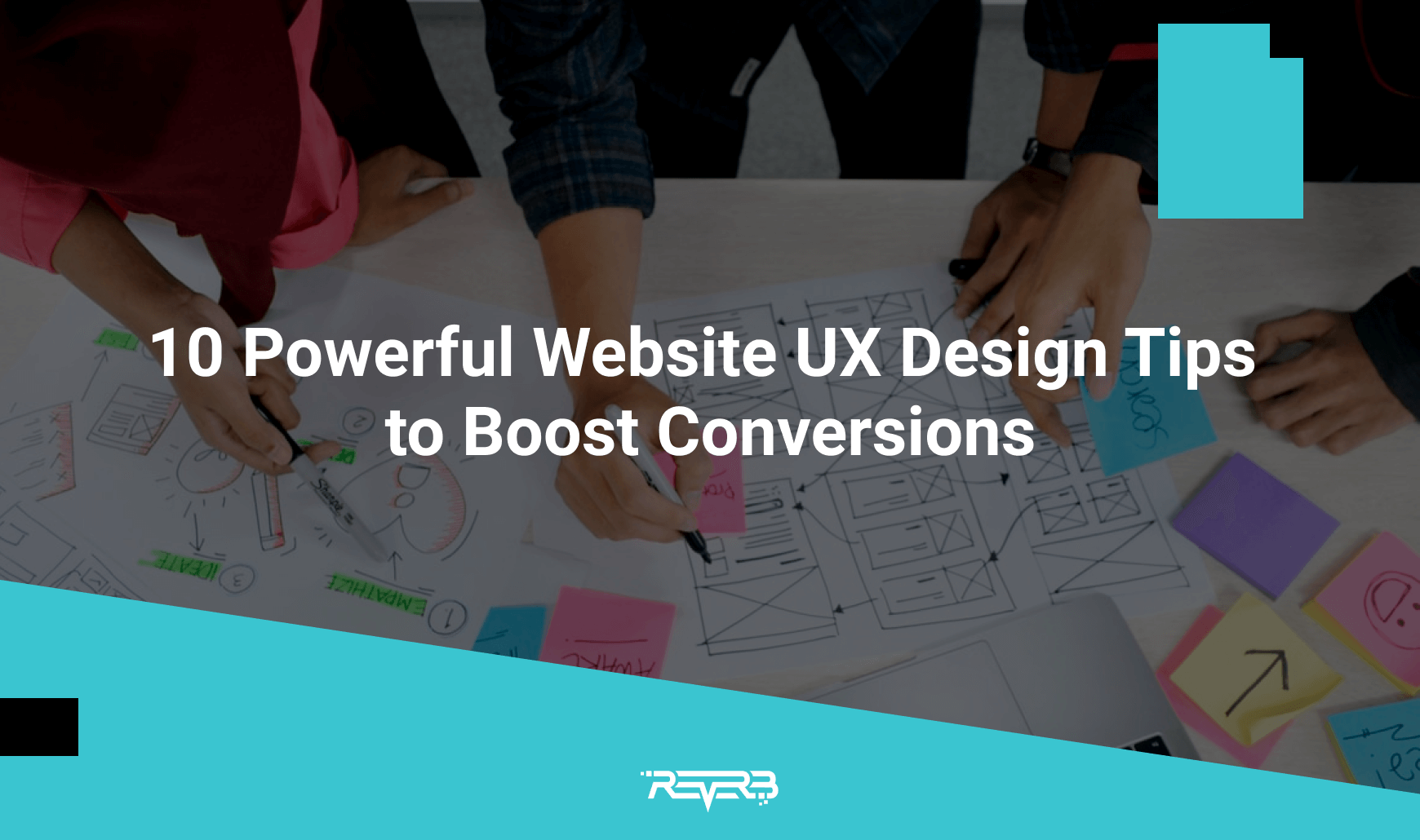 10 Powerful Website UX Design Tips to Boost Conversions | REVERB