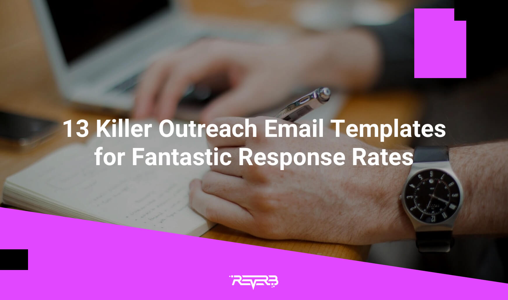 13 Killer Outreach Email Templates for Killer Response Rates
