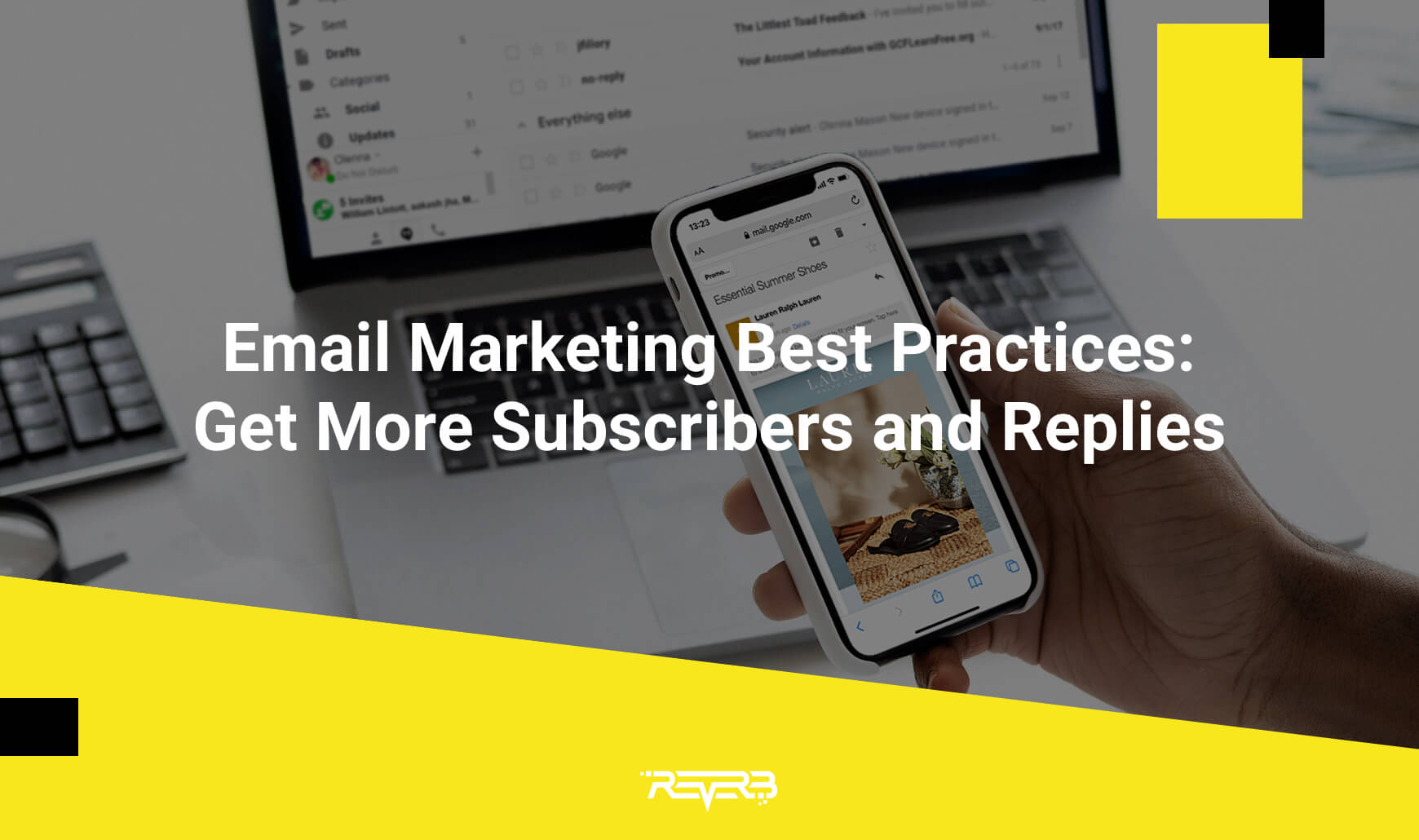 Email Marketing Best Practices: Get More Subscribers and Replies