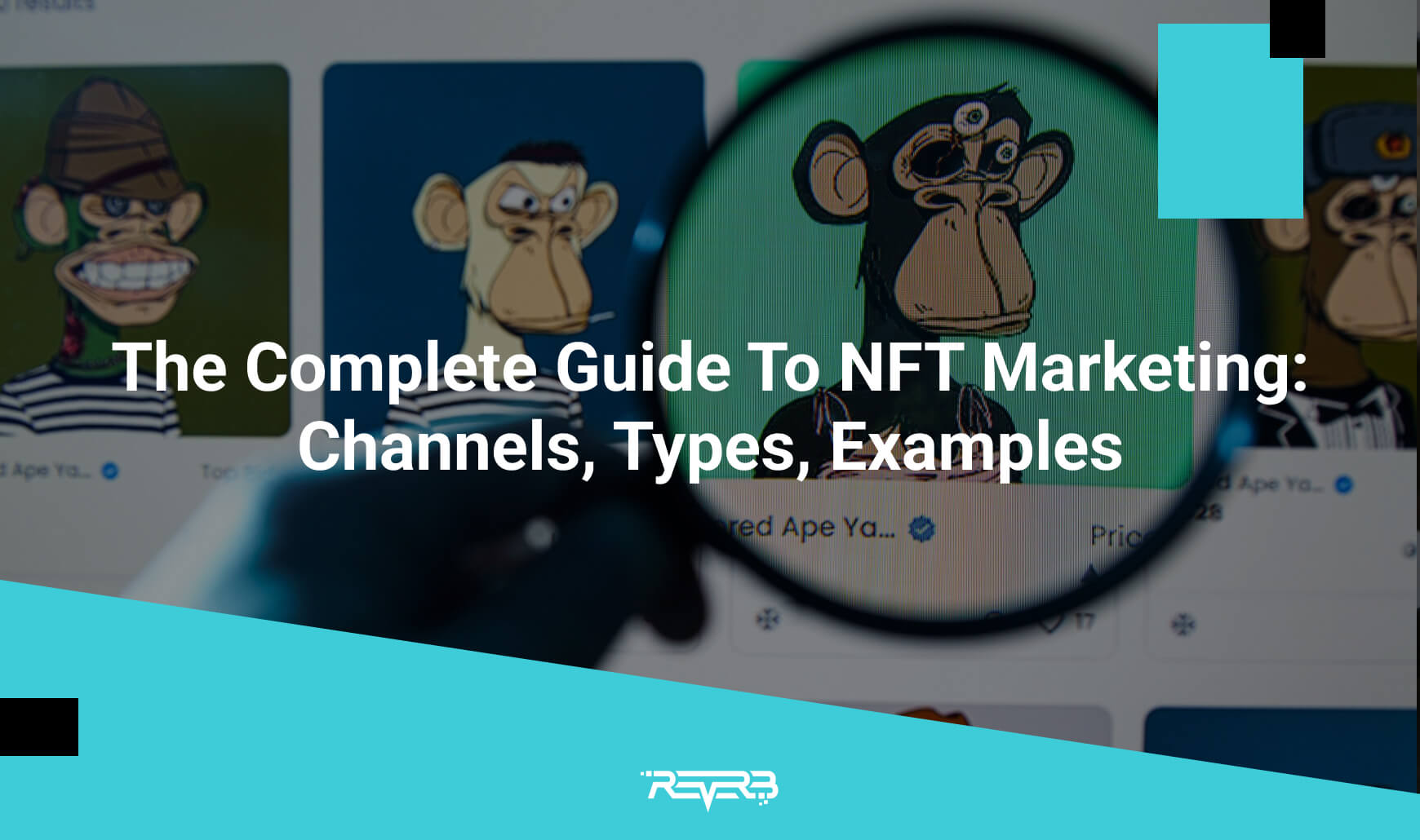 The Complete Guide to NFT Marketing: Strategies, Channels, Examples ...