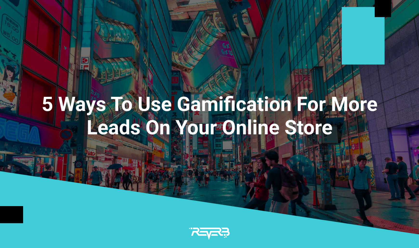 6 Ways To Use Gamification For More Leads On Your Online Store | REVERB