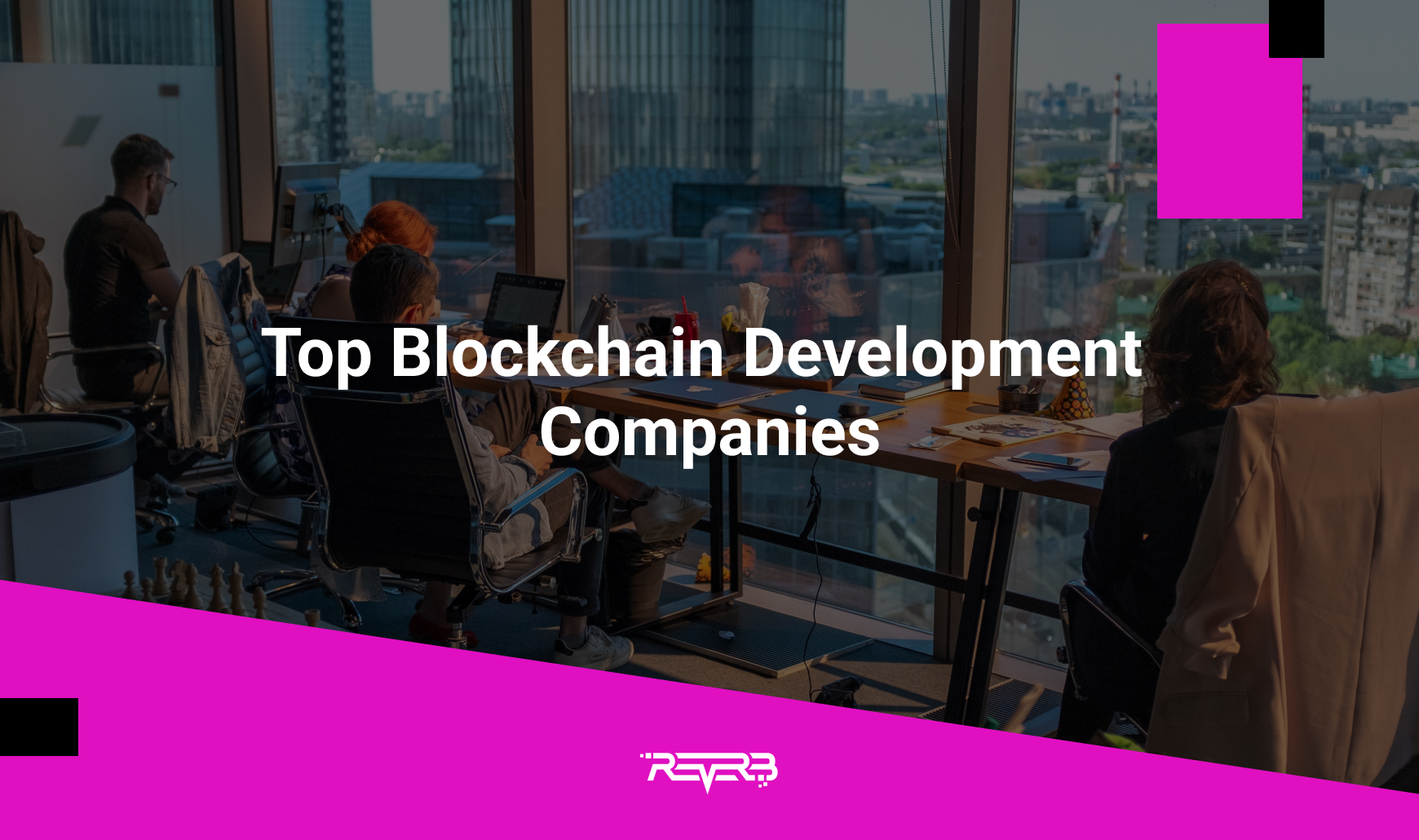 Top Blockchain Development Companies | REVERB