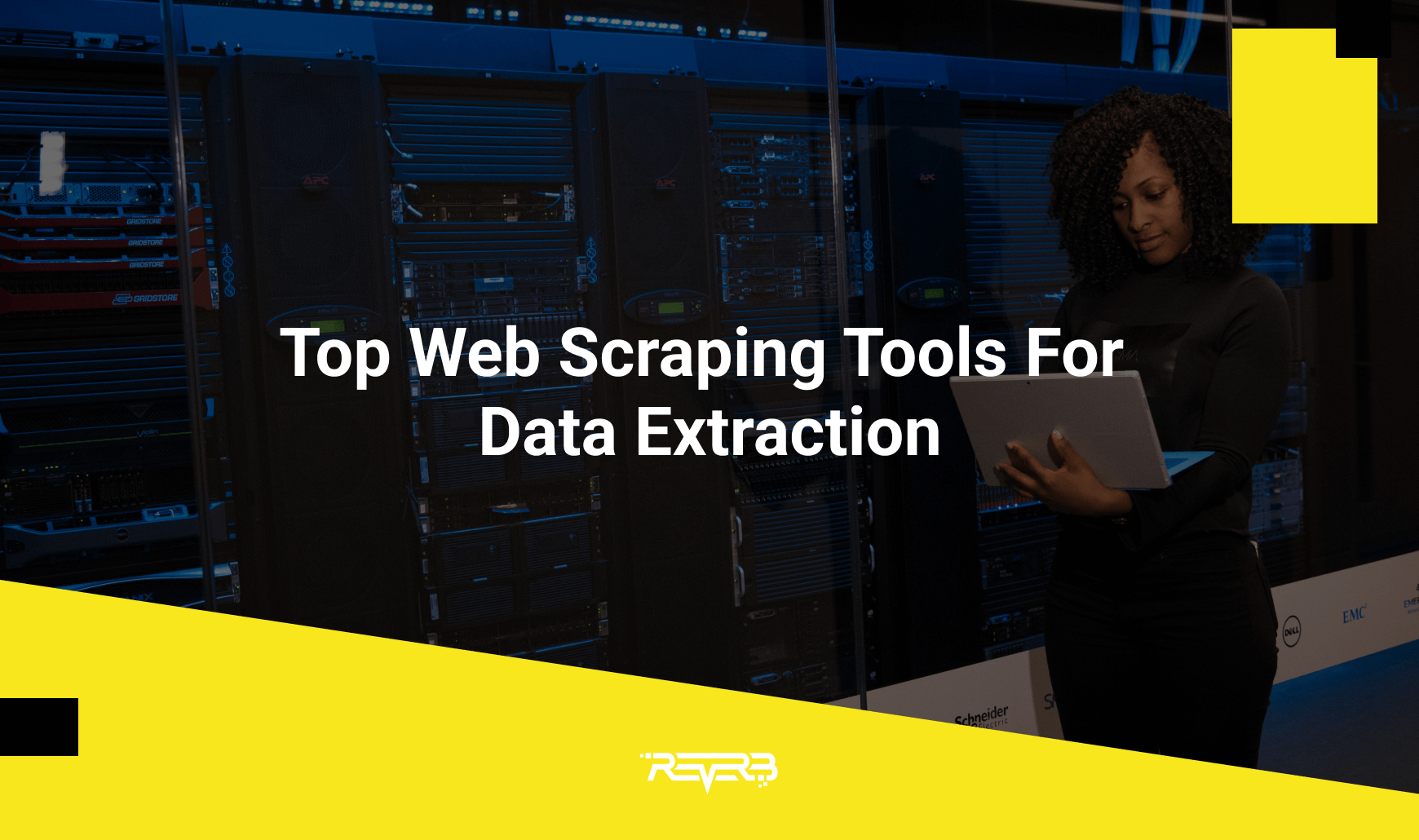 Top Web Scraping Tools For Data Extraction Reverb