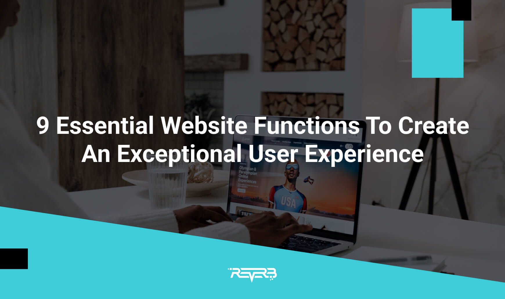 9 Crucial Functions Of An Effective Website | REVERB