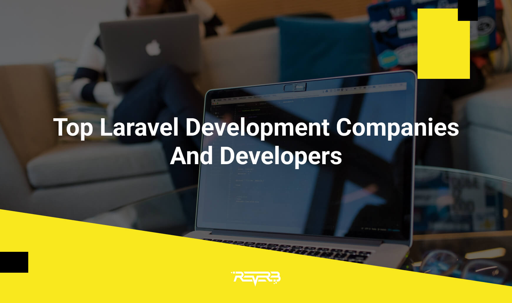 Top Laravel Development Companies And Developers | REVERB