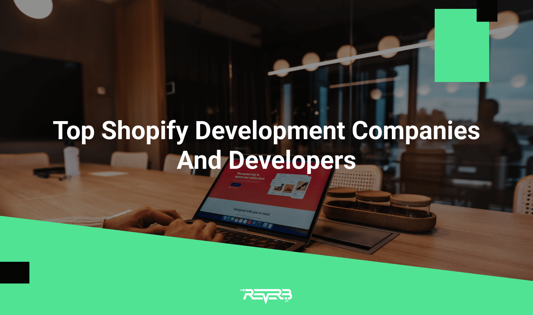 Top Shopify Development Companies And Developers | REVERB