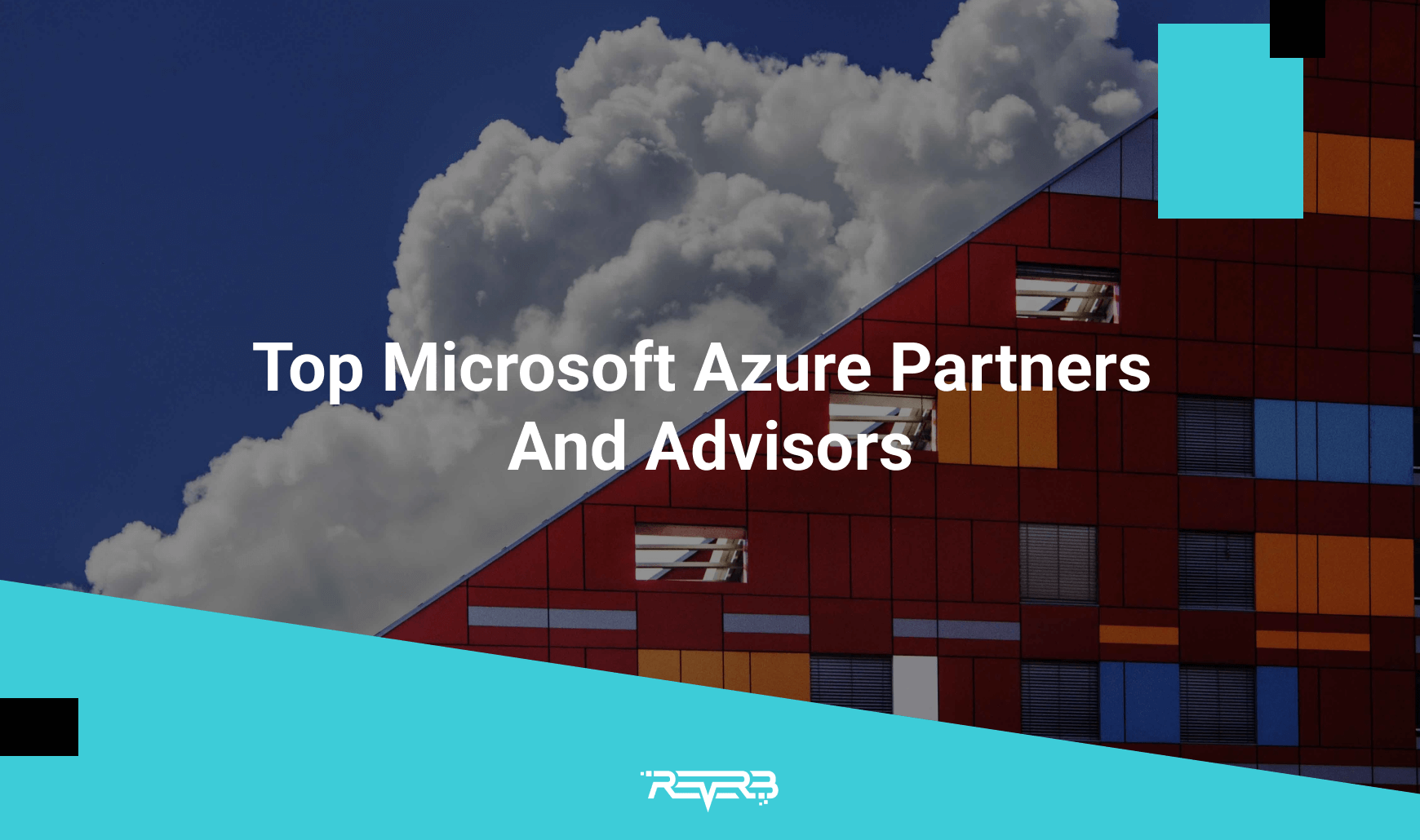 Top Microsoft Azure Partners And Advisors | REVERB