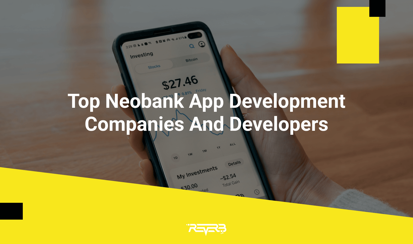 Top Neobank App Development Companies And Developers | REVERB