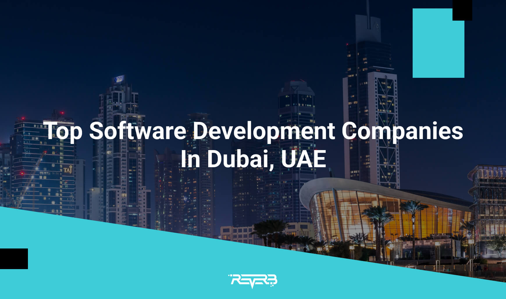 Top Software Development Companies In Dubai, UAE | REVERB