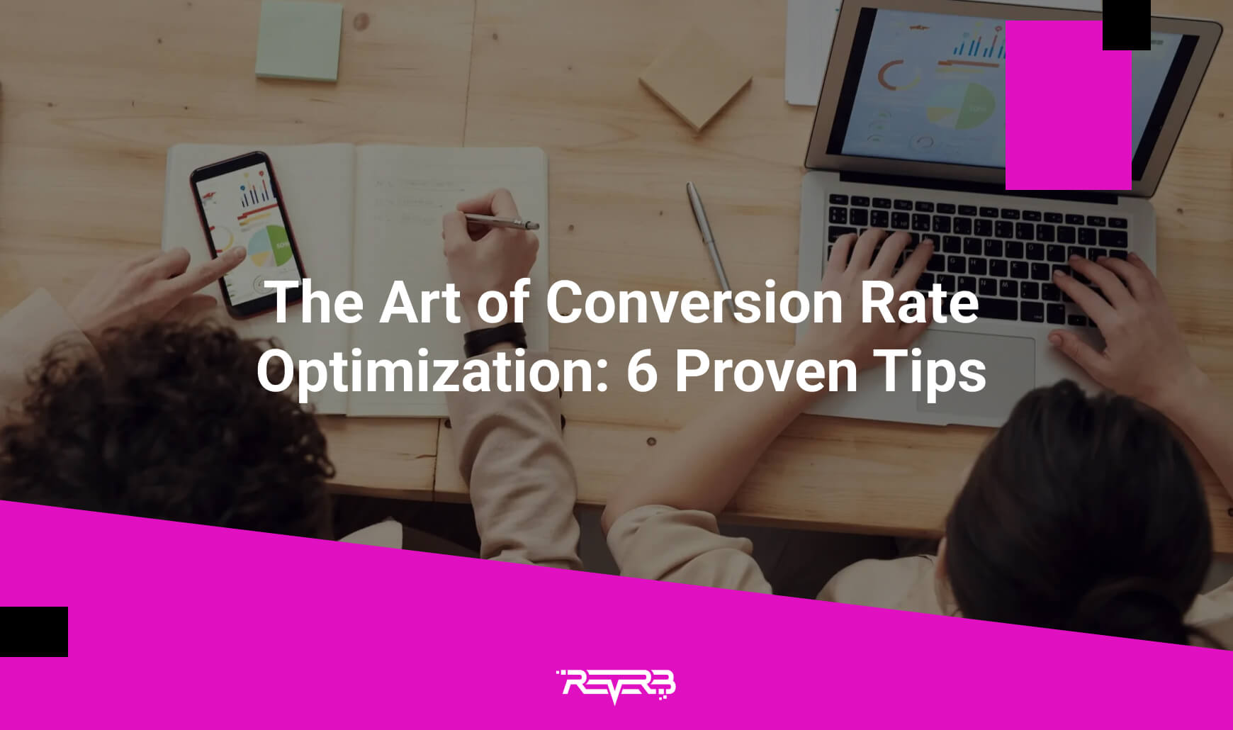 The Art Of Conversion Rate Optimization 6 Proven Tips Reverb