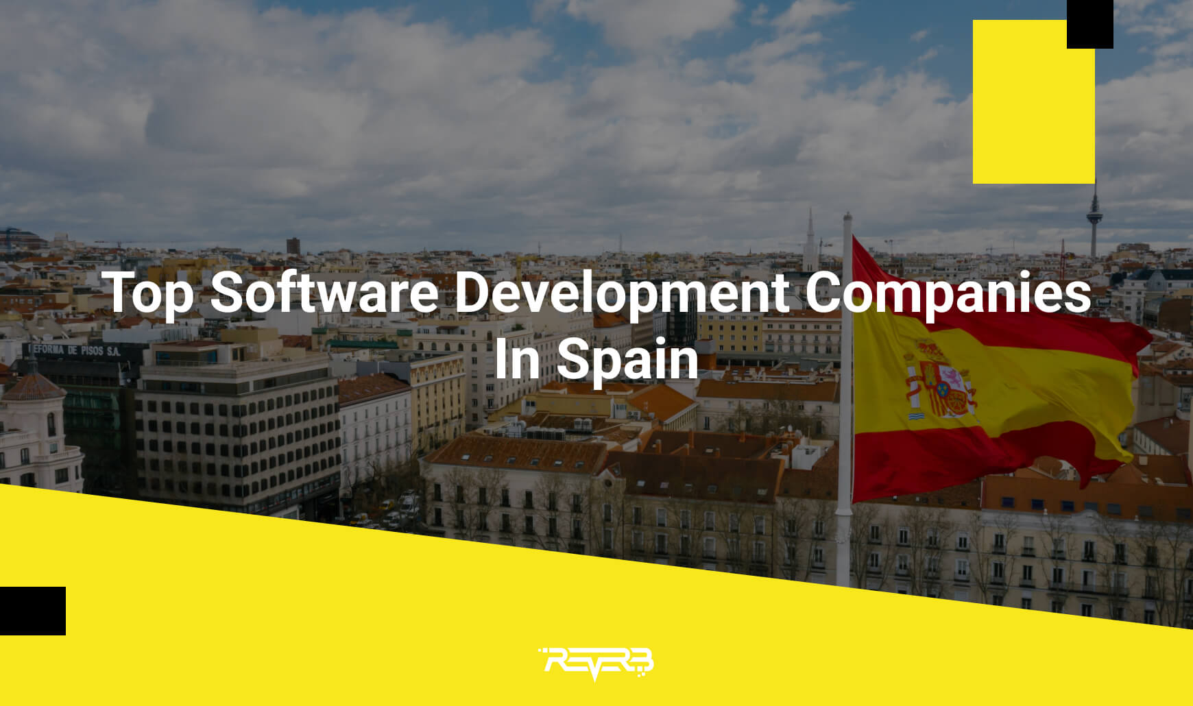 Top Software Development Companies In Spain | REVERB