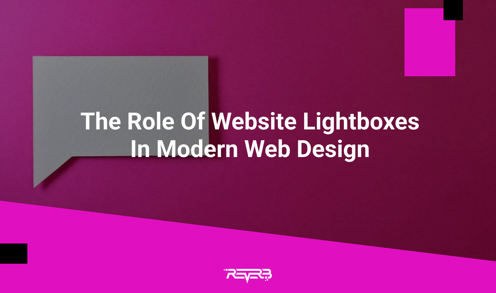 The Role Of Website Lightboxes In Modern Web Design | REVERB