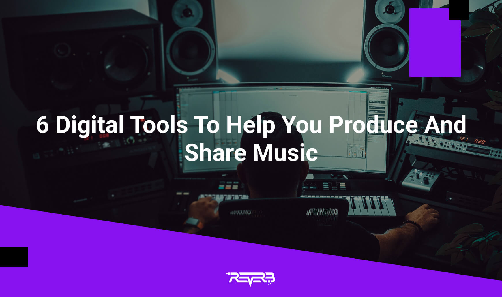 6 Digital Tools To Help You Produce and Share Music | REVERB