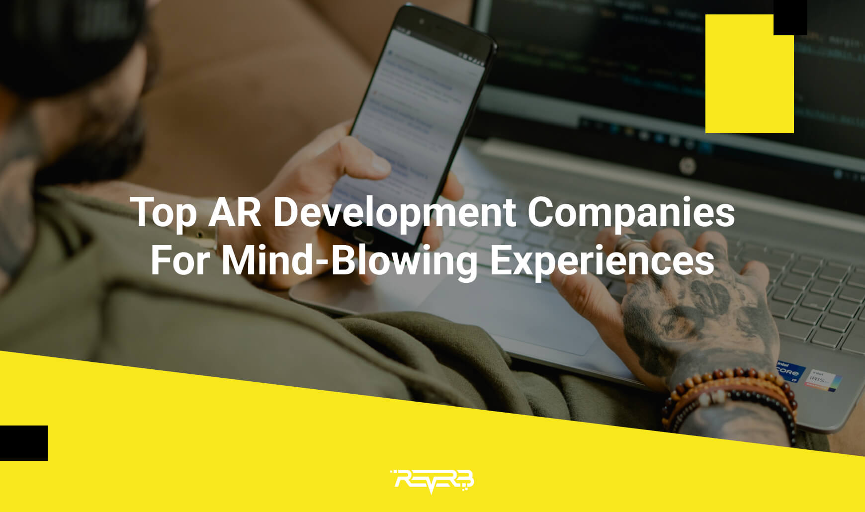 Top AR Development Companies For Mind-Blowing Experiences | REVERB