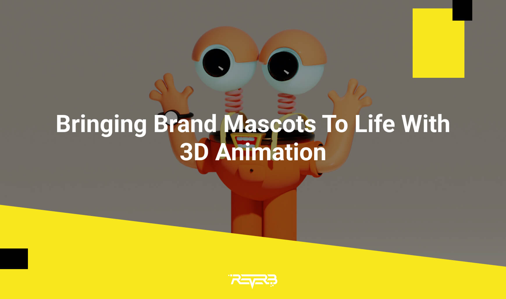 Bringing Brand Mascots to Life with 3D Animations - ReVerb