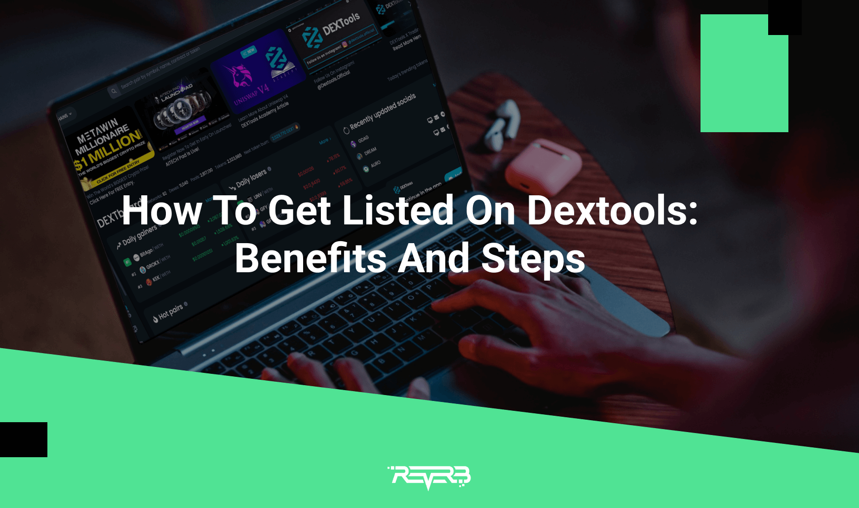 How To Get Listed On Dextools: Benefits And Steps | REVERB