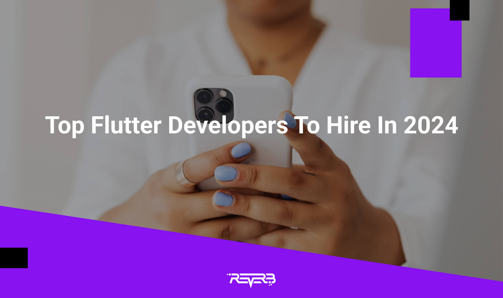 Top Flutter Developers To Hire In 2024 | REVERB