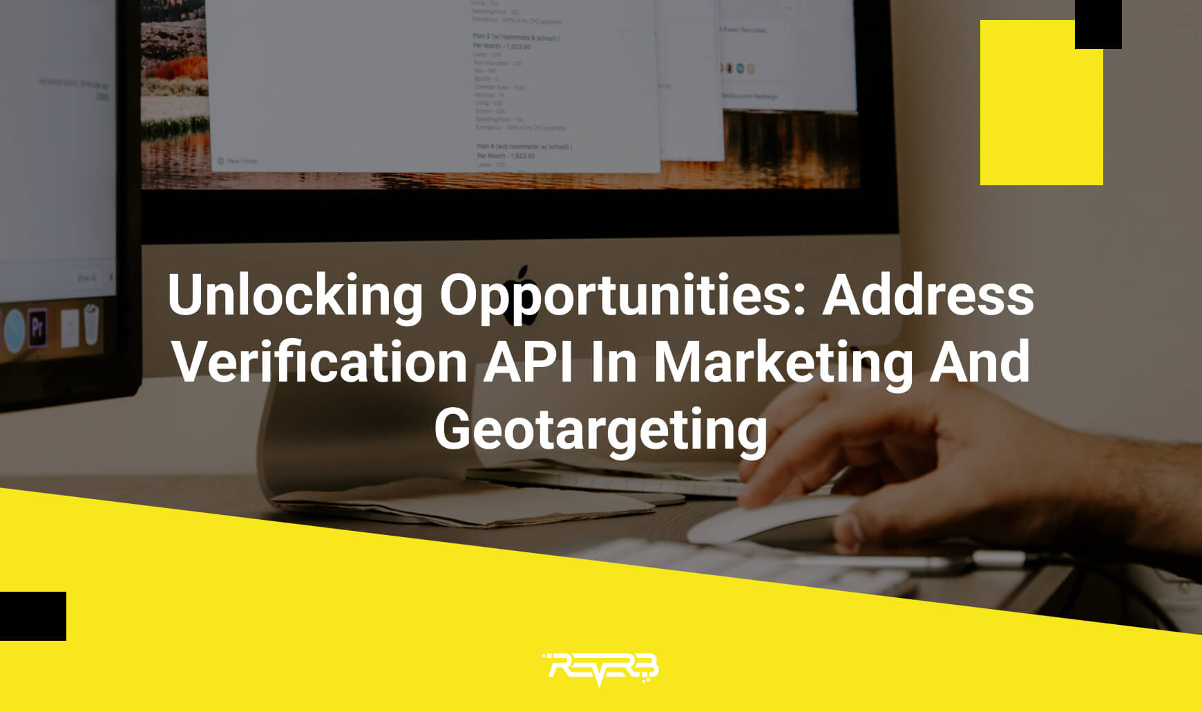 Address Verification API In Marketing And Geotargeting | REVERB