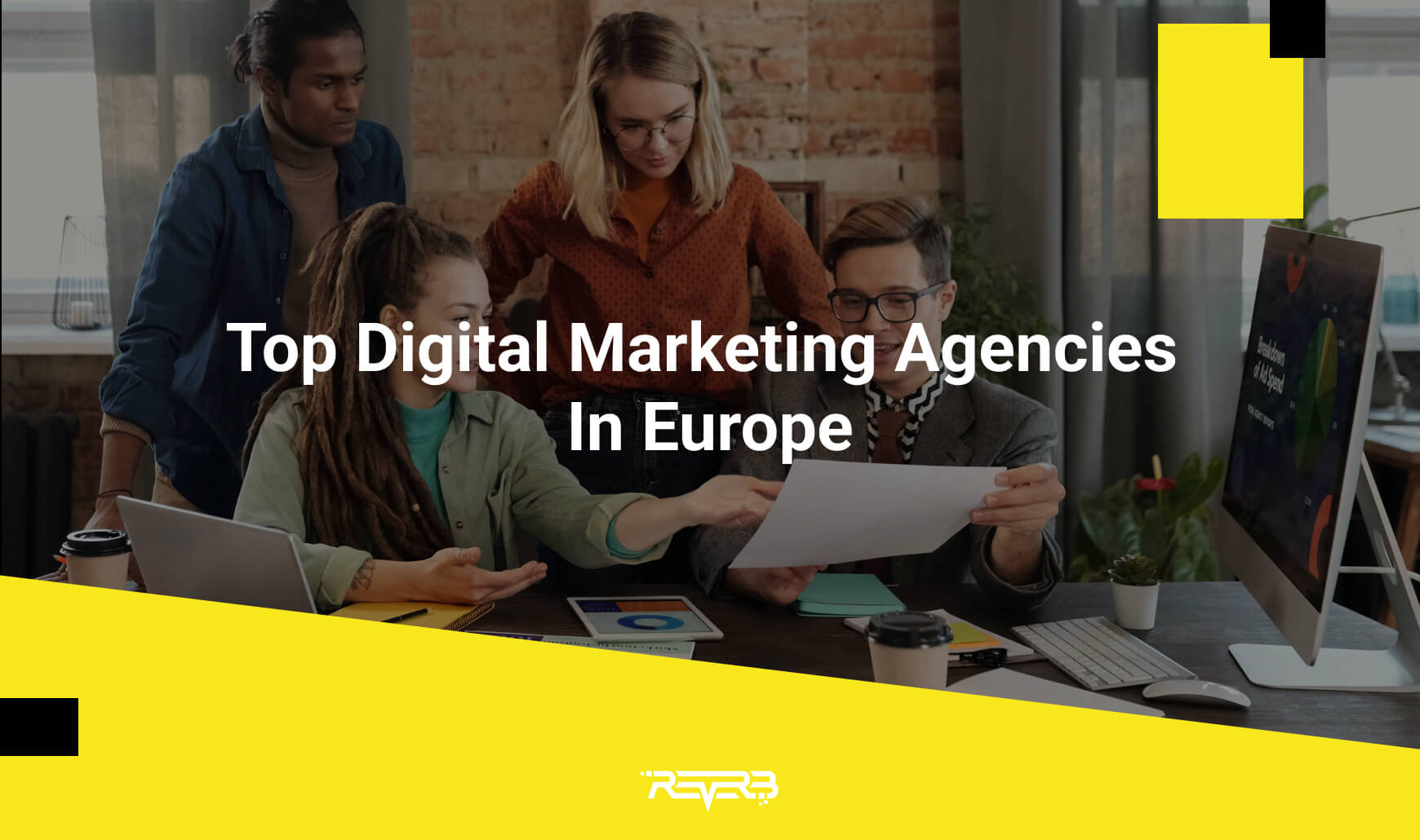 Top Digital Marketing Agencies In Europe | REVERB