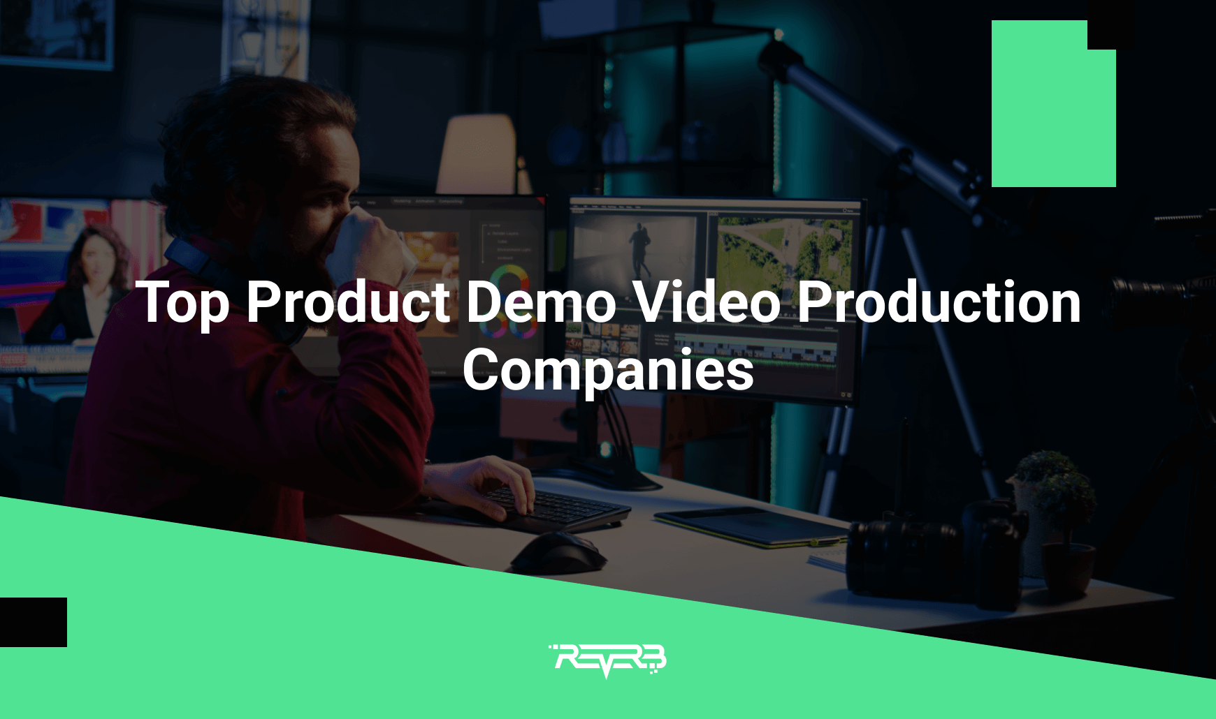 Top Product Demo Video Production Companies | REVERB