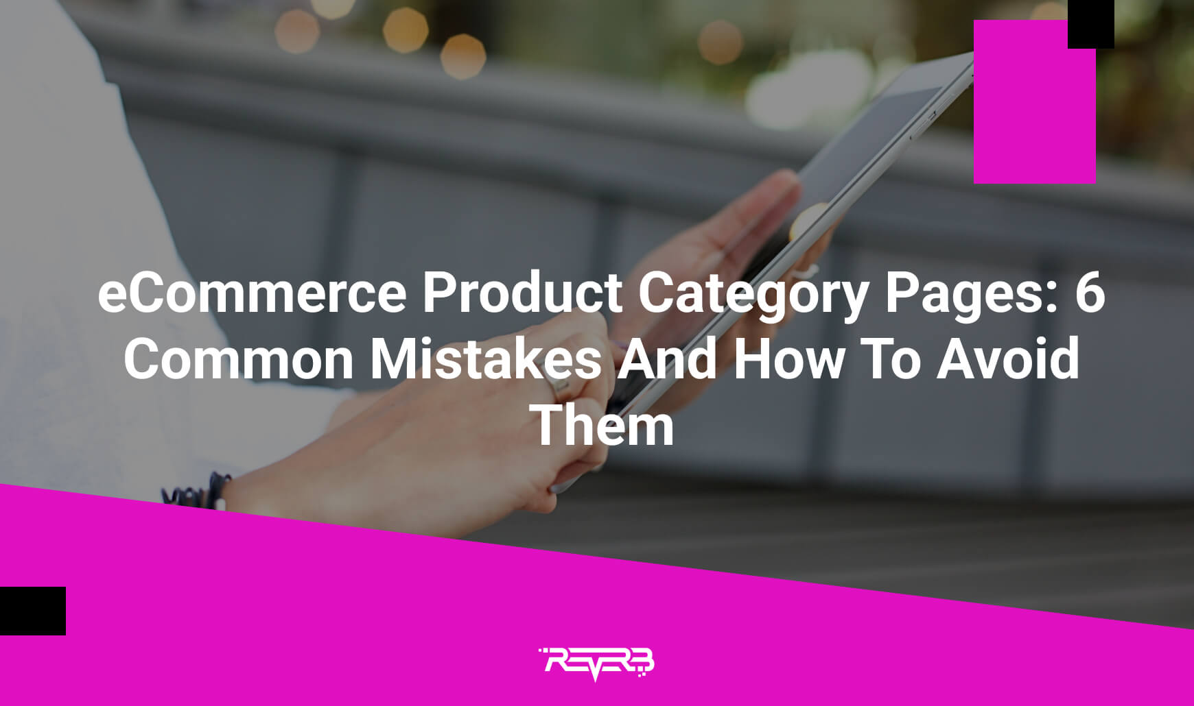 eCommerce Product Category Pages: 6 Common Mistakes And How To Avoid ...