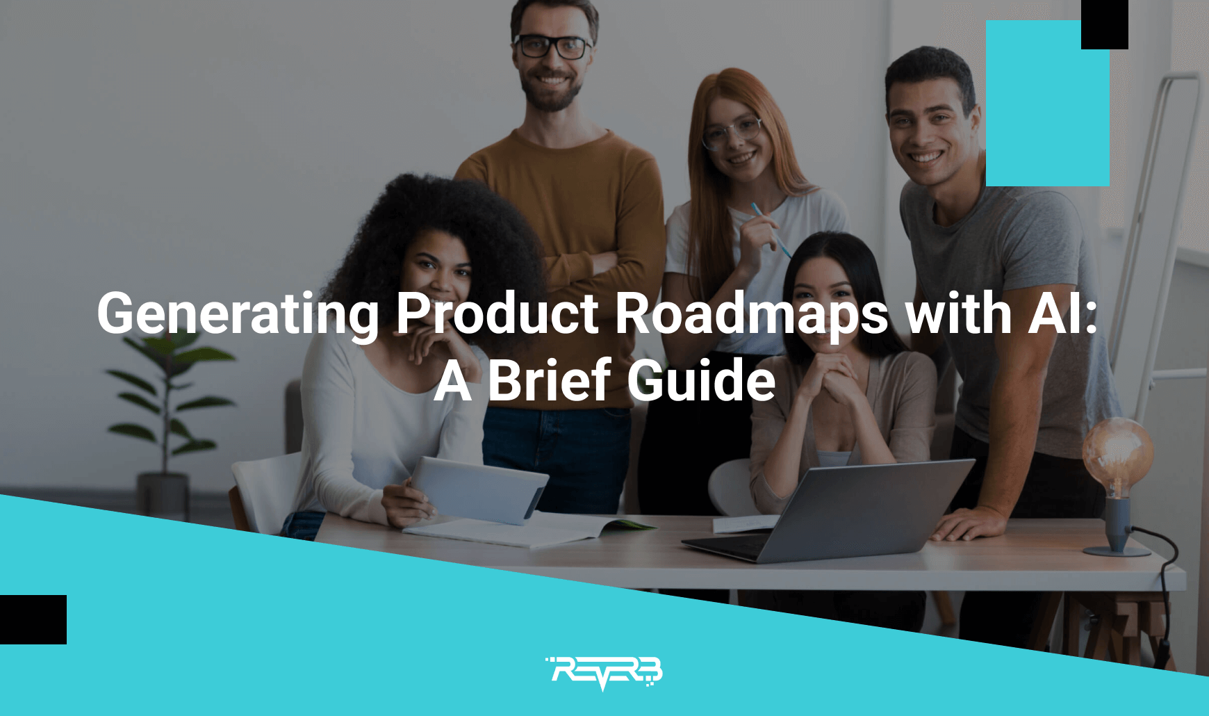 Generating Product Roadmaps With AI: A Brief Guide | REVERB