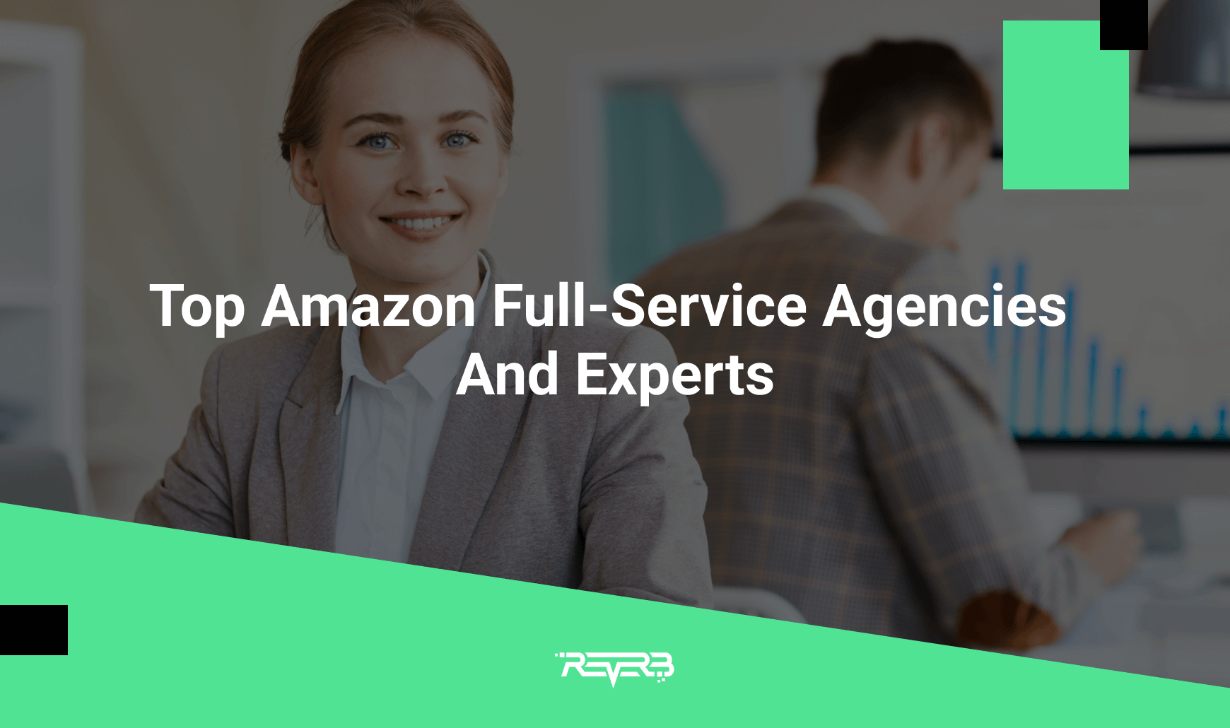 Top Amazon Full-Service Agencies And Experts | REVERB