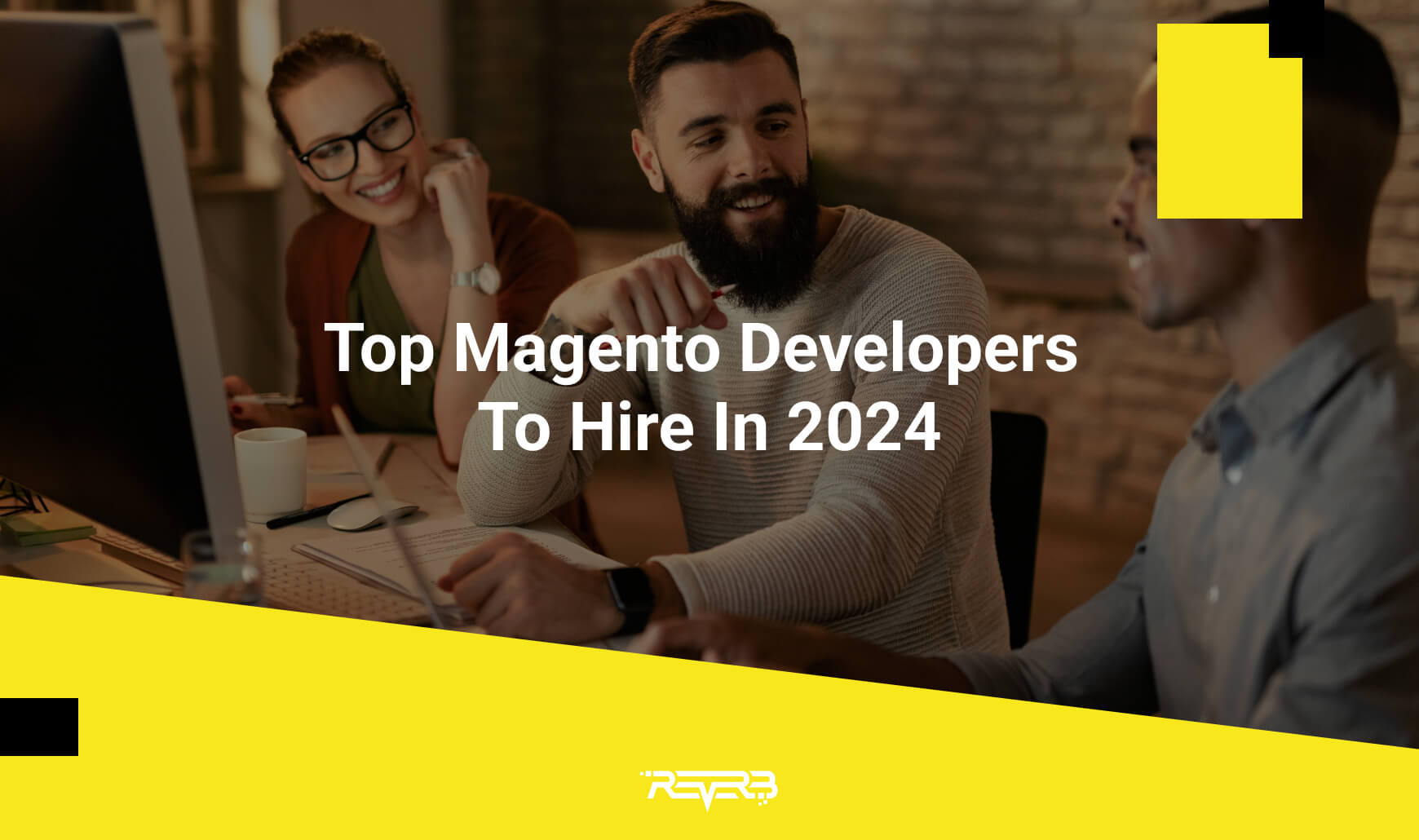 Top Magento Developers To Hire In 2024 | REVERB
