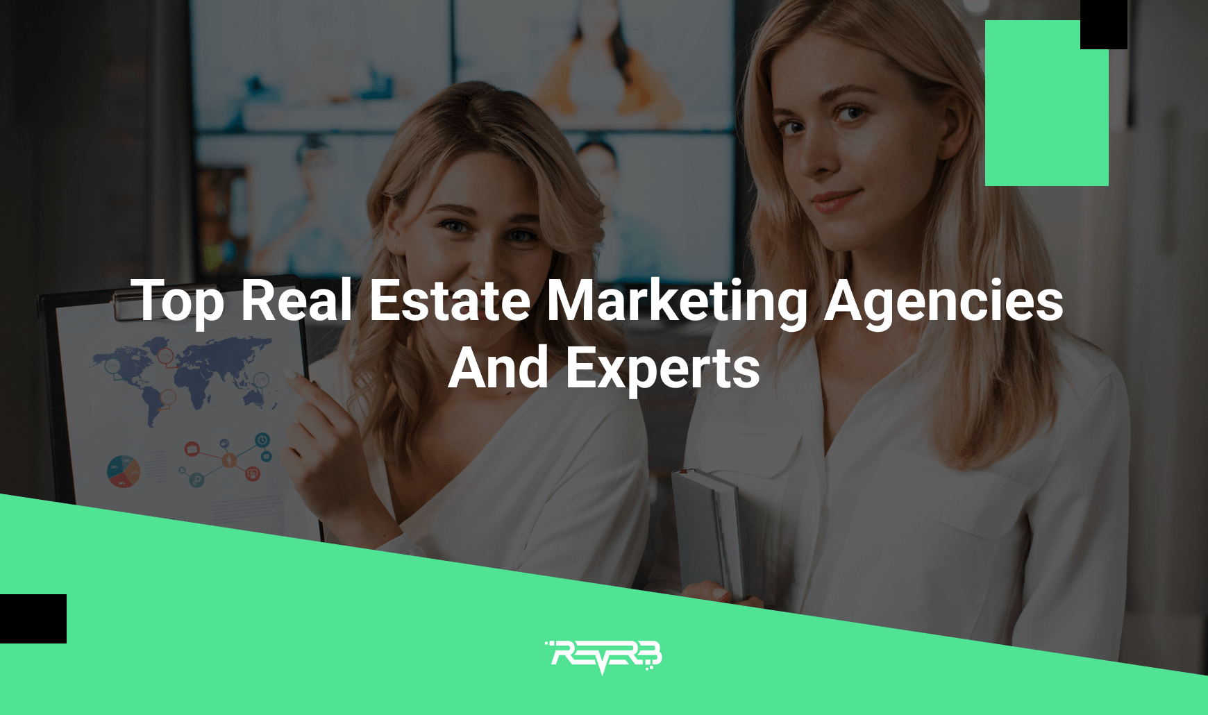 Top Real Estate Marketing Agencies And Experts | REVERB