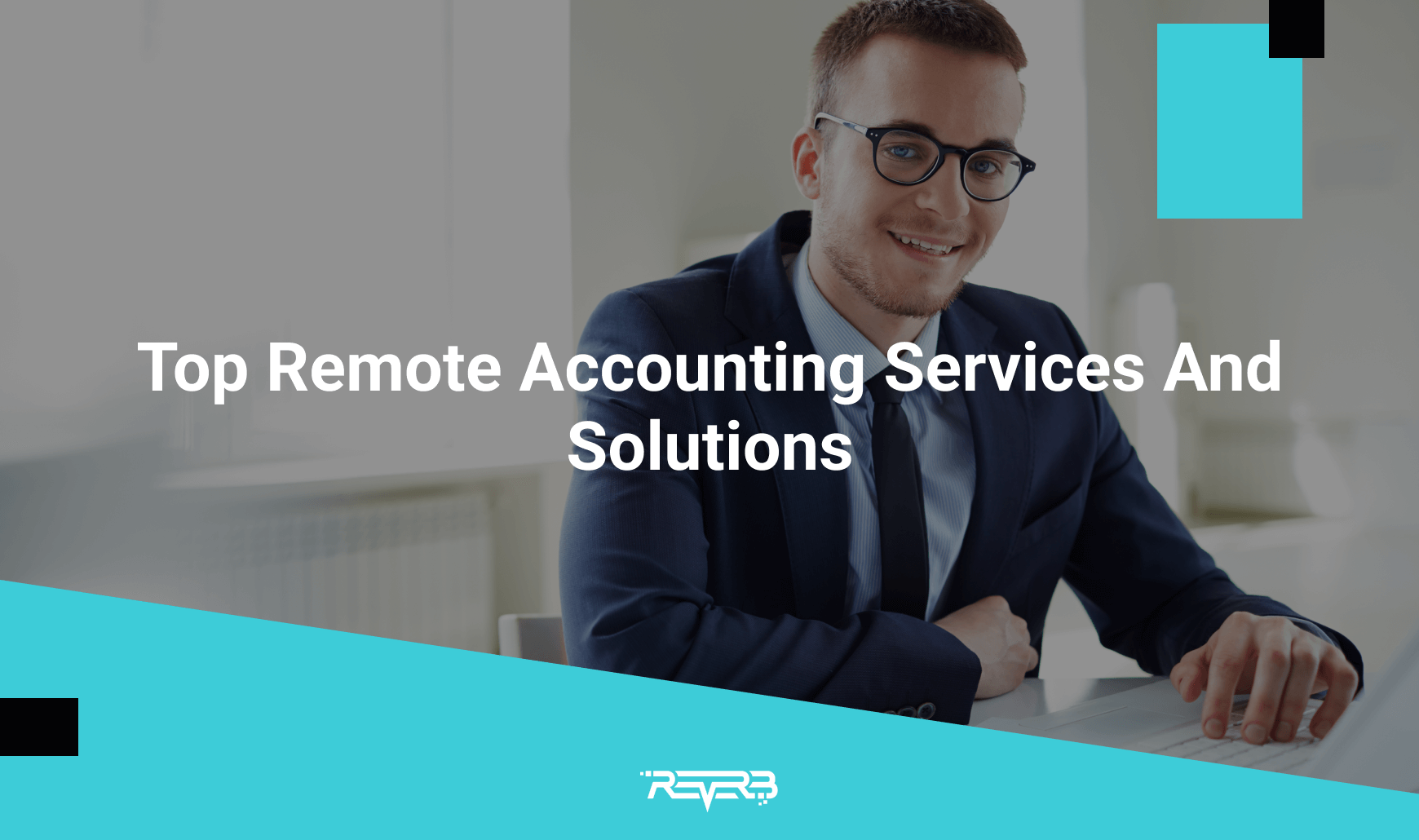 Top Remote Accounting Services And Solutions | REVERB