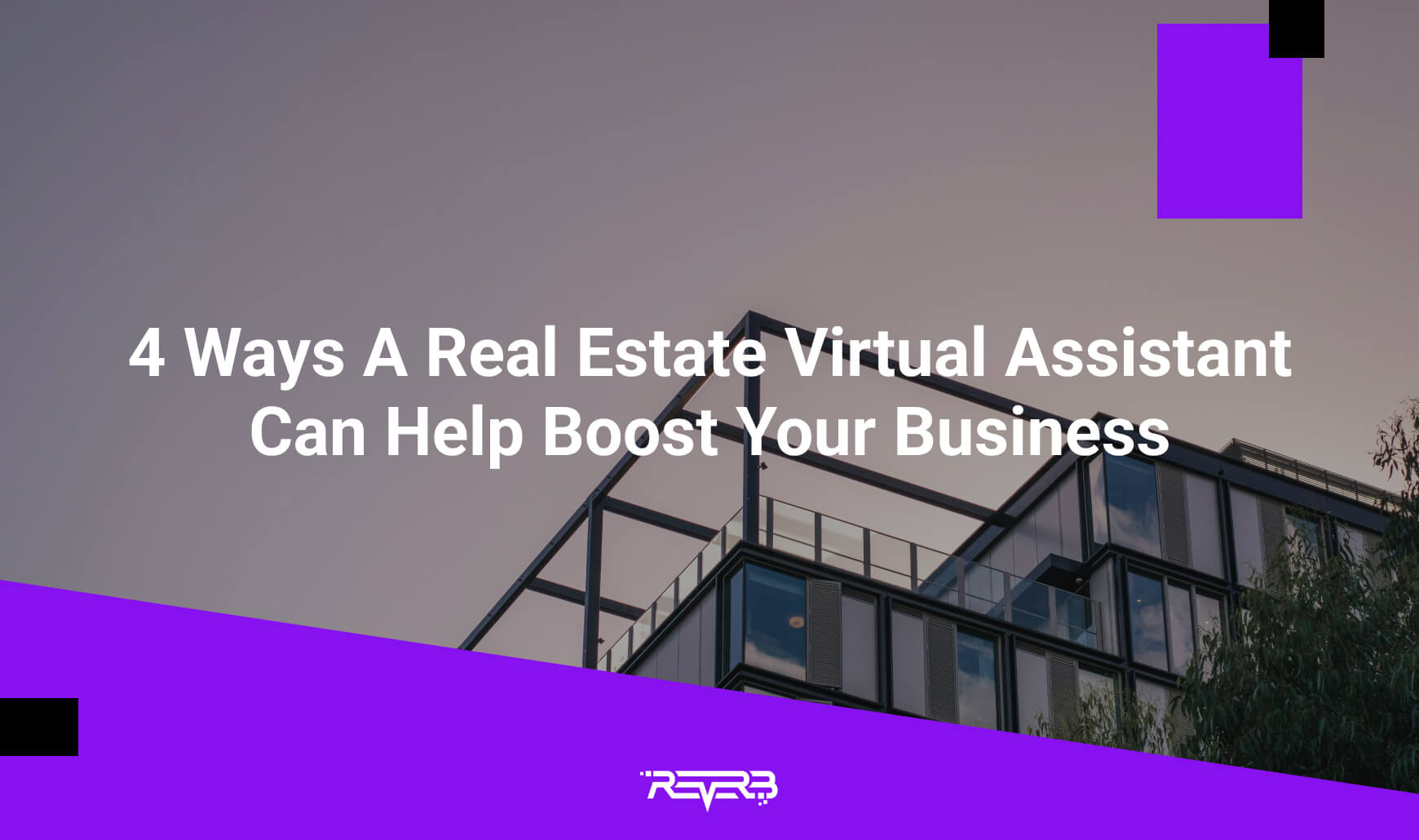 4 Ways A Real Estate Virtual Assistant Can Help Boost Your Business ...