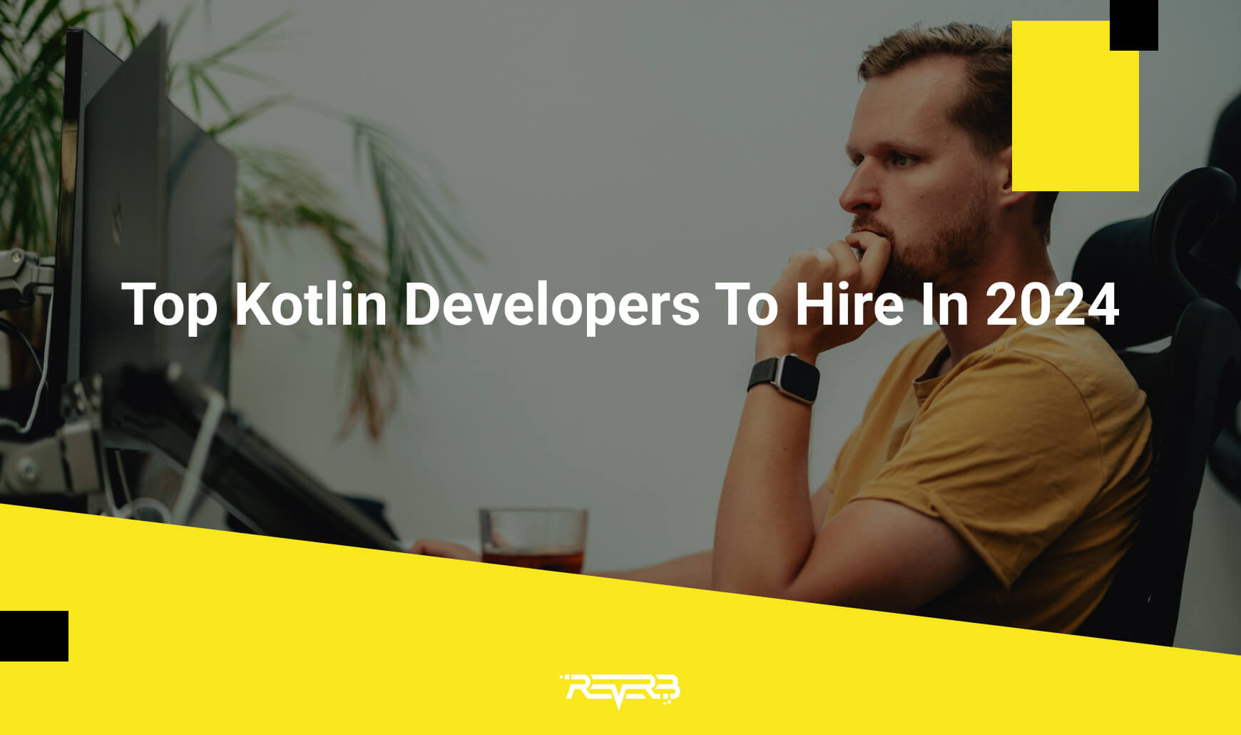 Top Kotlin Developers To Hire In 2024 | REVERB