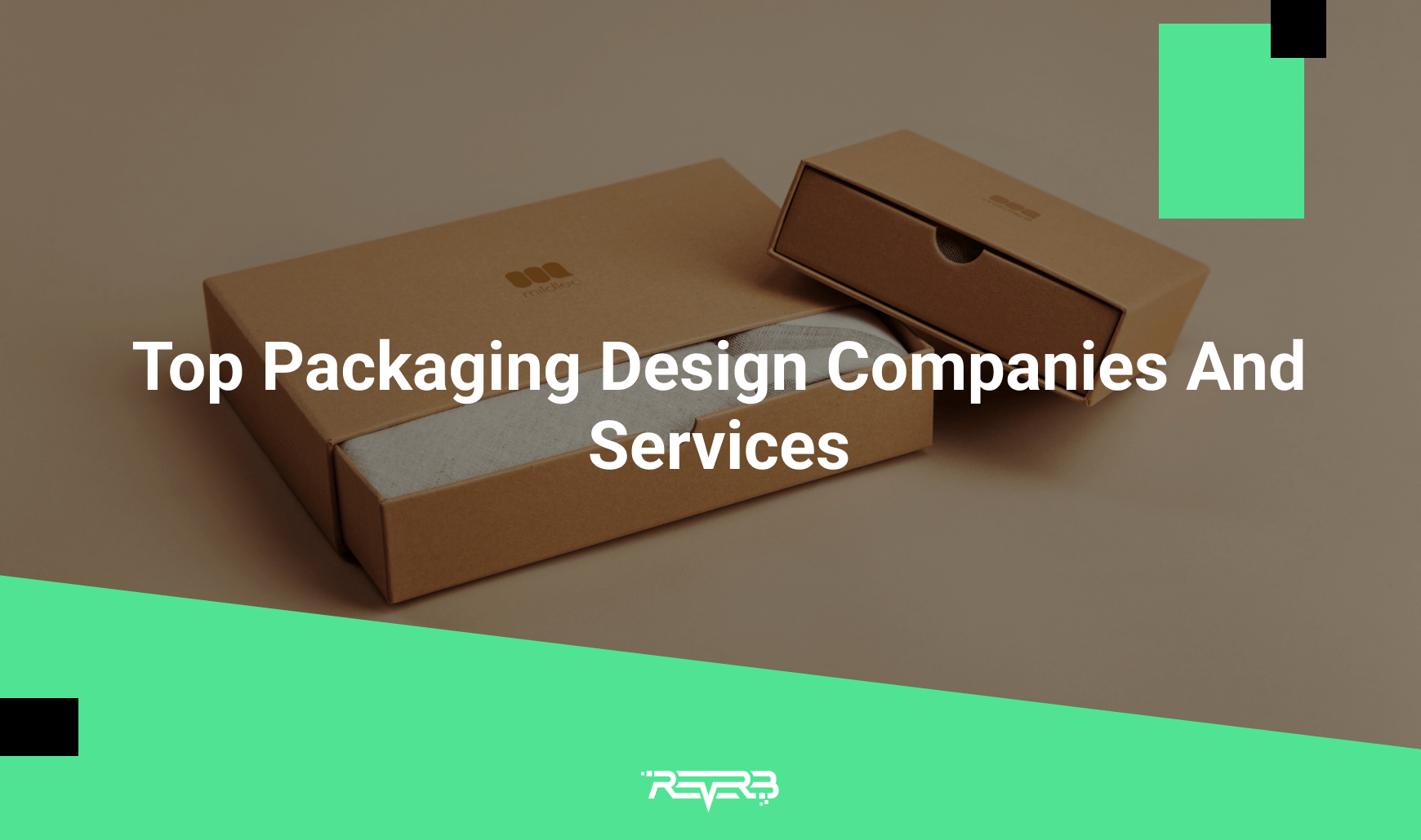 Top Packaging Design Companies And Services | REVERB