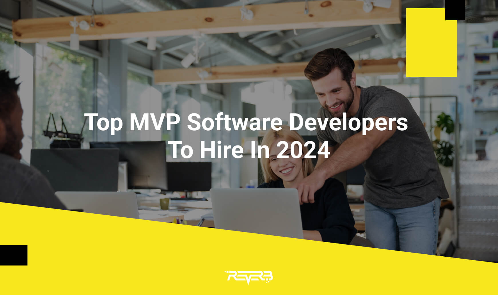 Top MVP Software Developers To Hire In 2024 | REVERB