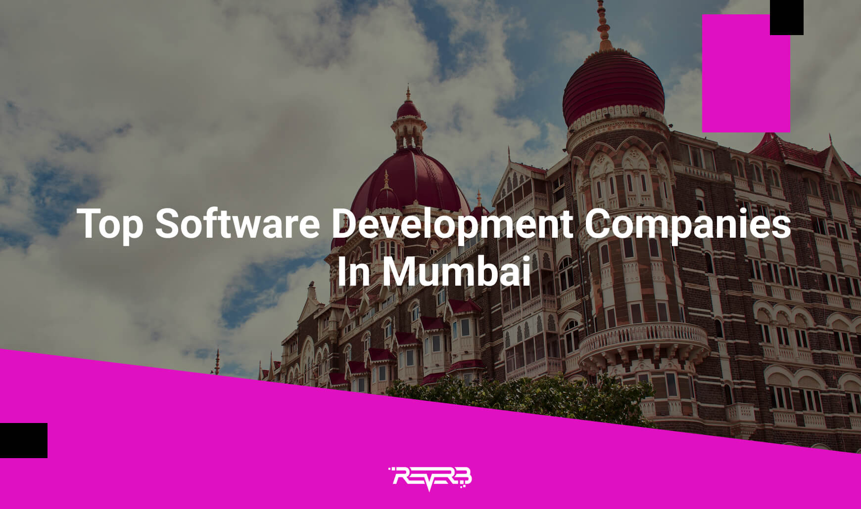 Top Software Development Companies In Mumbai | REVERB