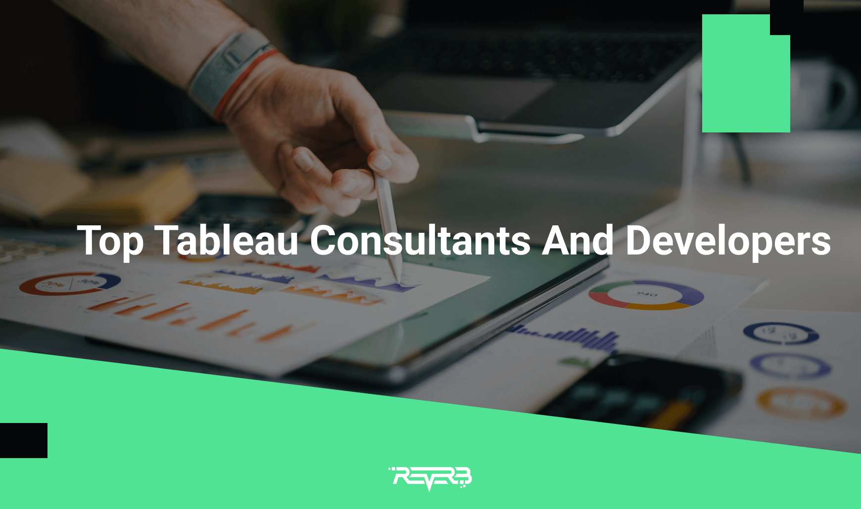 Top Tableau Consultants And Developers | REVERB