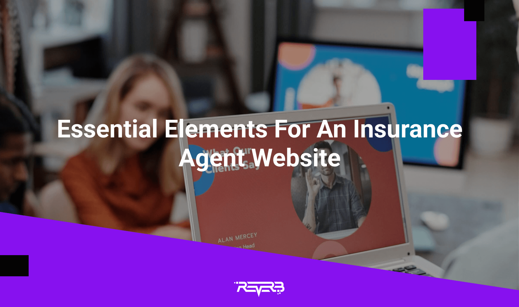 Essential Elements For An Insurance Agent Website | REVERB