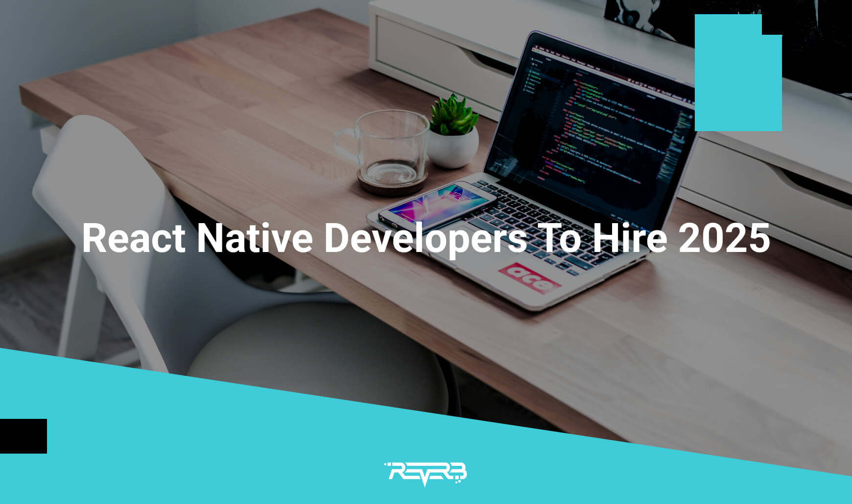 Top React Native Developers to Hire in 2025 - ReVerb