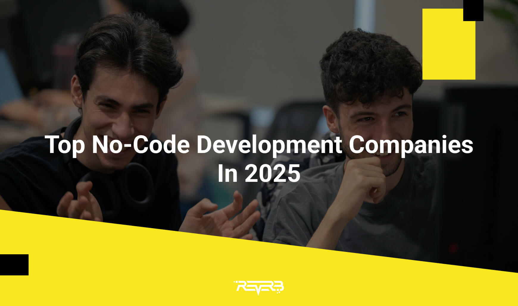Top No-Code Development Companies in 2025 - ReVerb