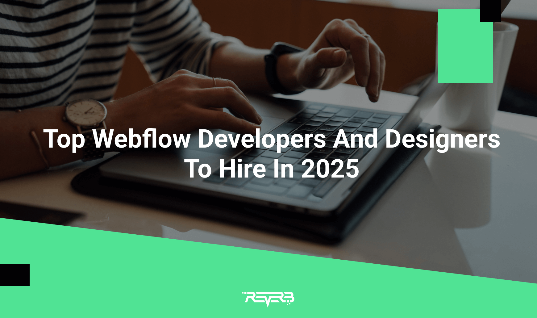 Top Webflow Developers And Designers To Hire In 2025 | REVERB