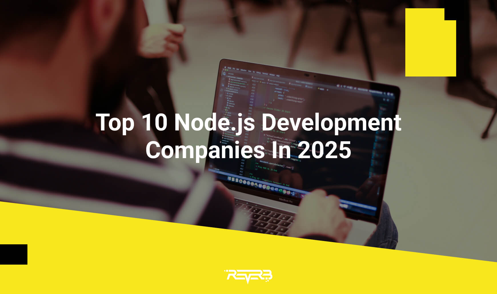 Top Node.js Development Companies In 2025 | REVERB