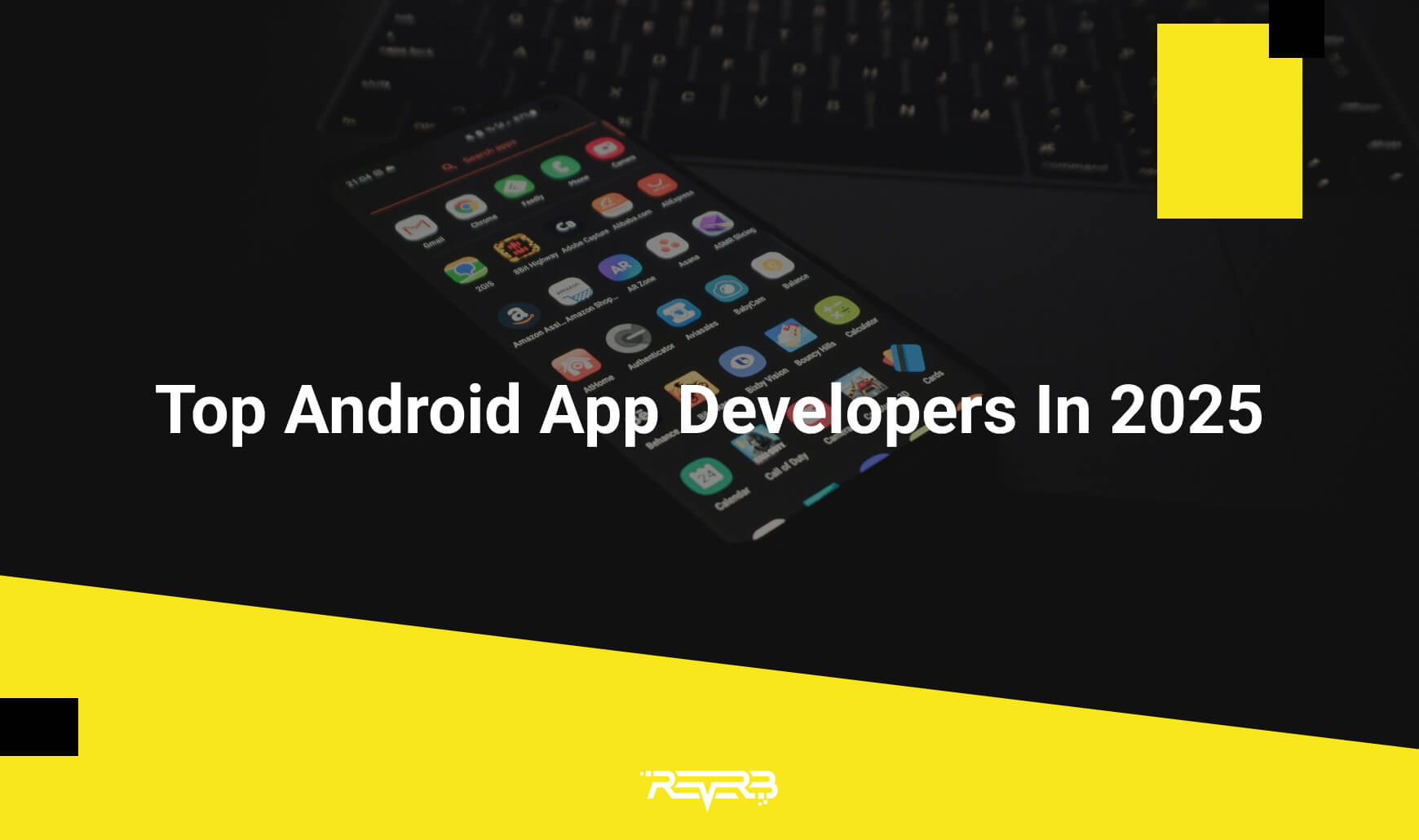 Top Android App Developers in 2025 - ReVerb