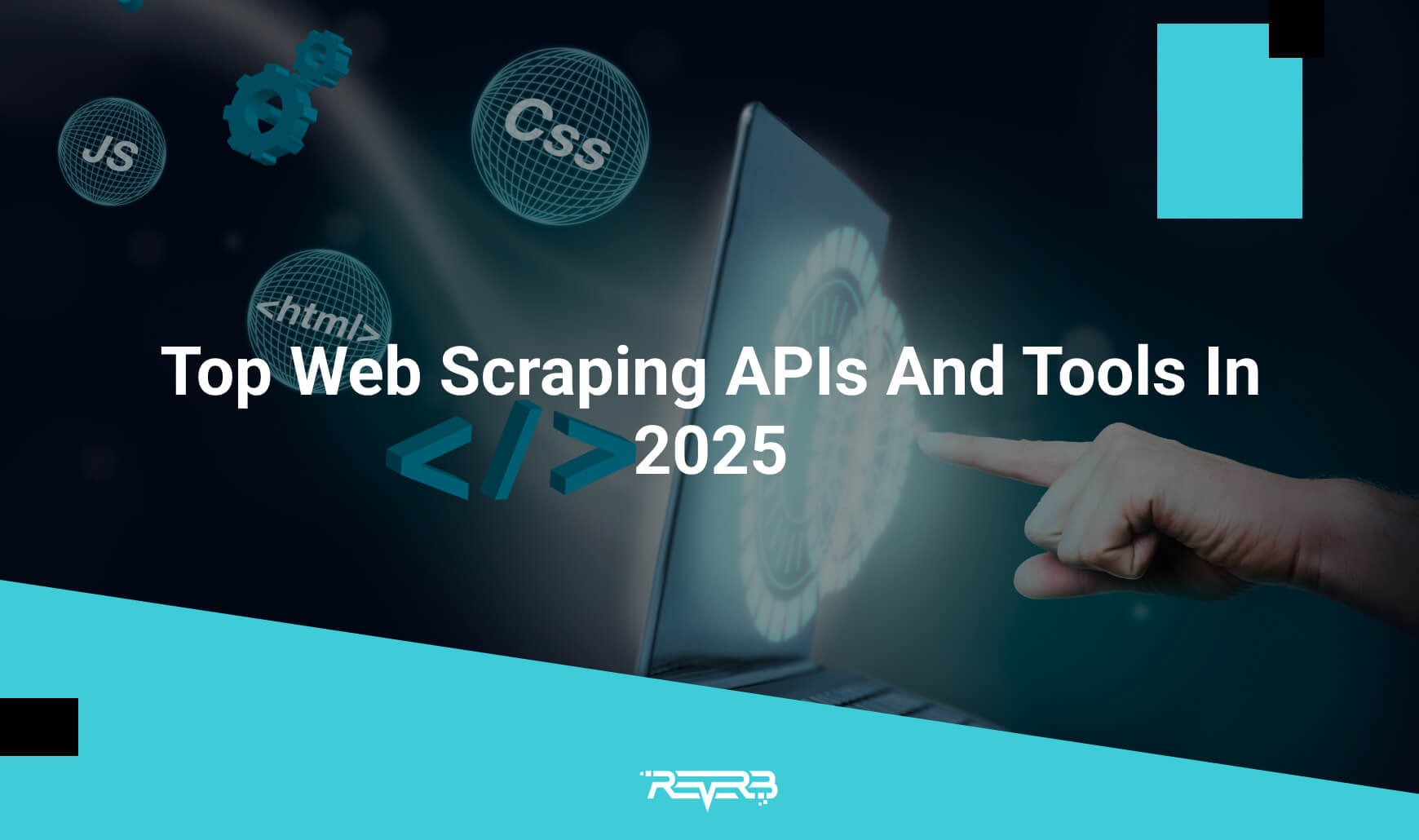 Top Web Scraping APIs And Tools In 2025 | REVERB