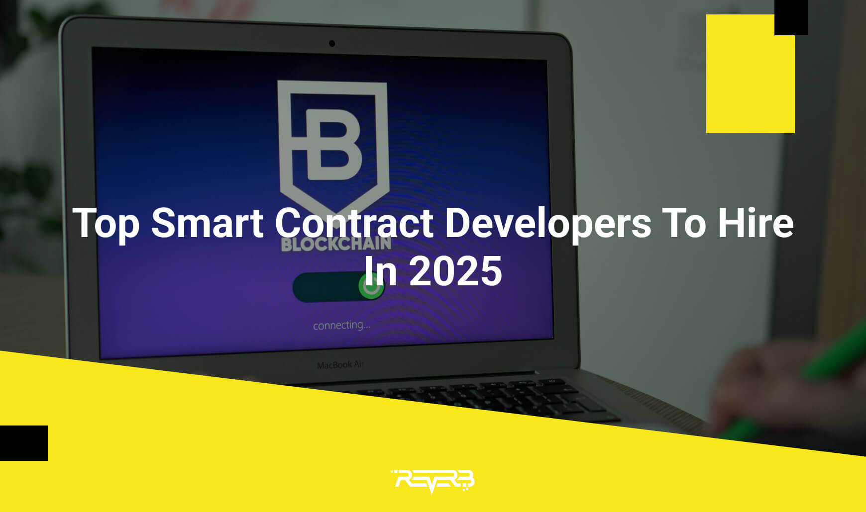 Top Smart Contract Developers To Hire In 2025 | REVERB
