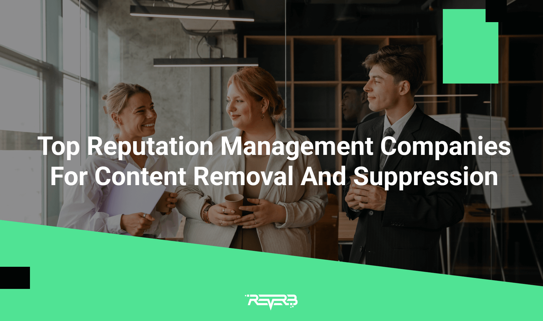 Best Reputation Management Companies For Content Removal And ...