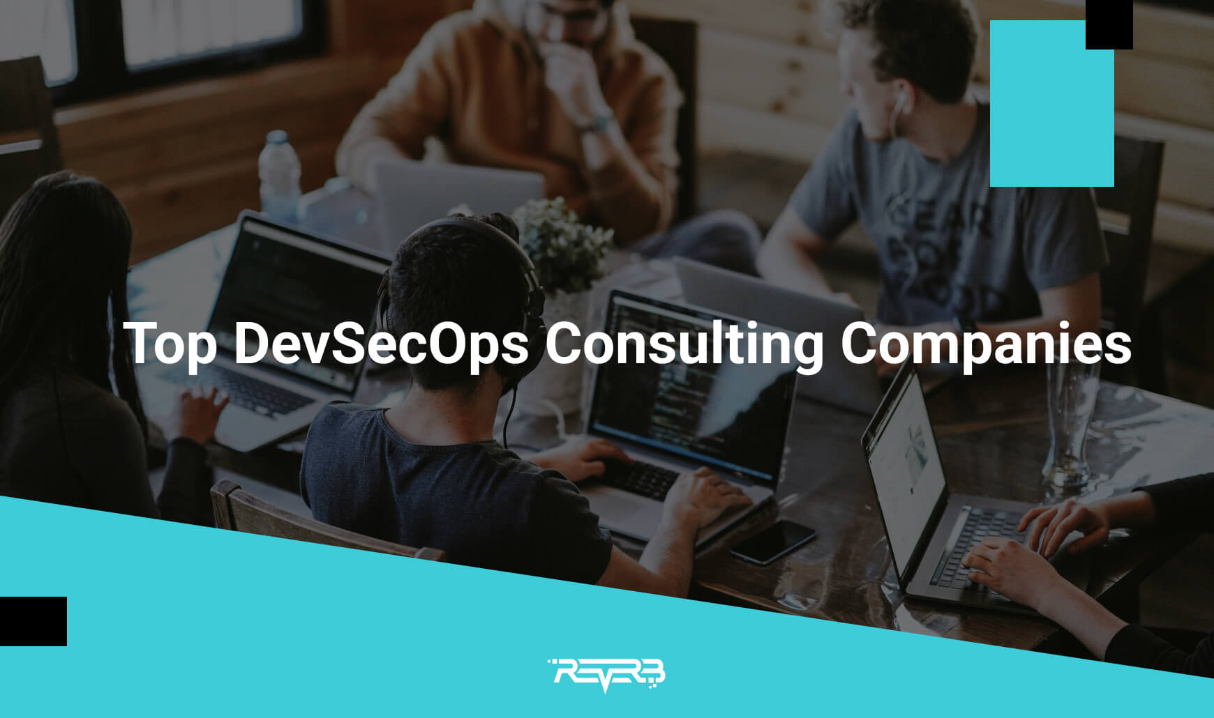 Top DevSecOps Consulting Companies | REVERB
