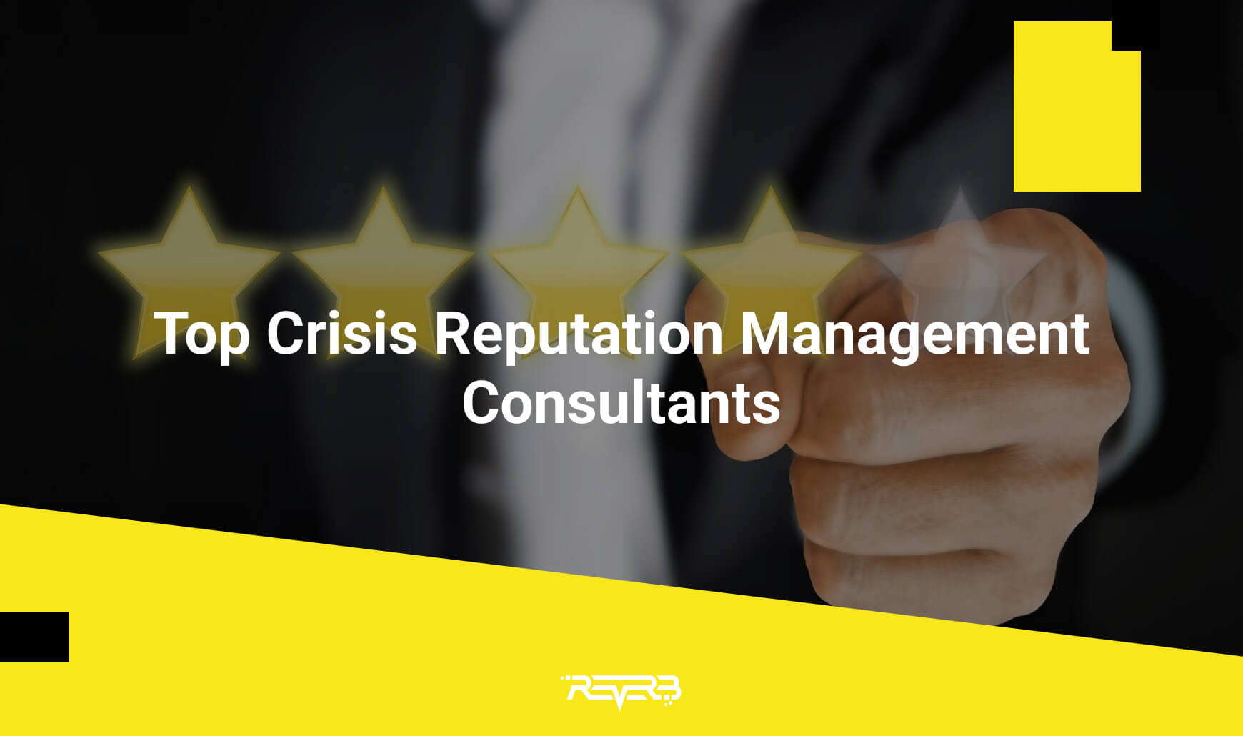 Top Crisis Reputation Management Consultants | REVERB
