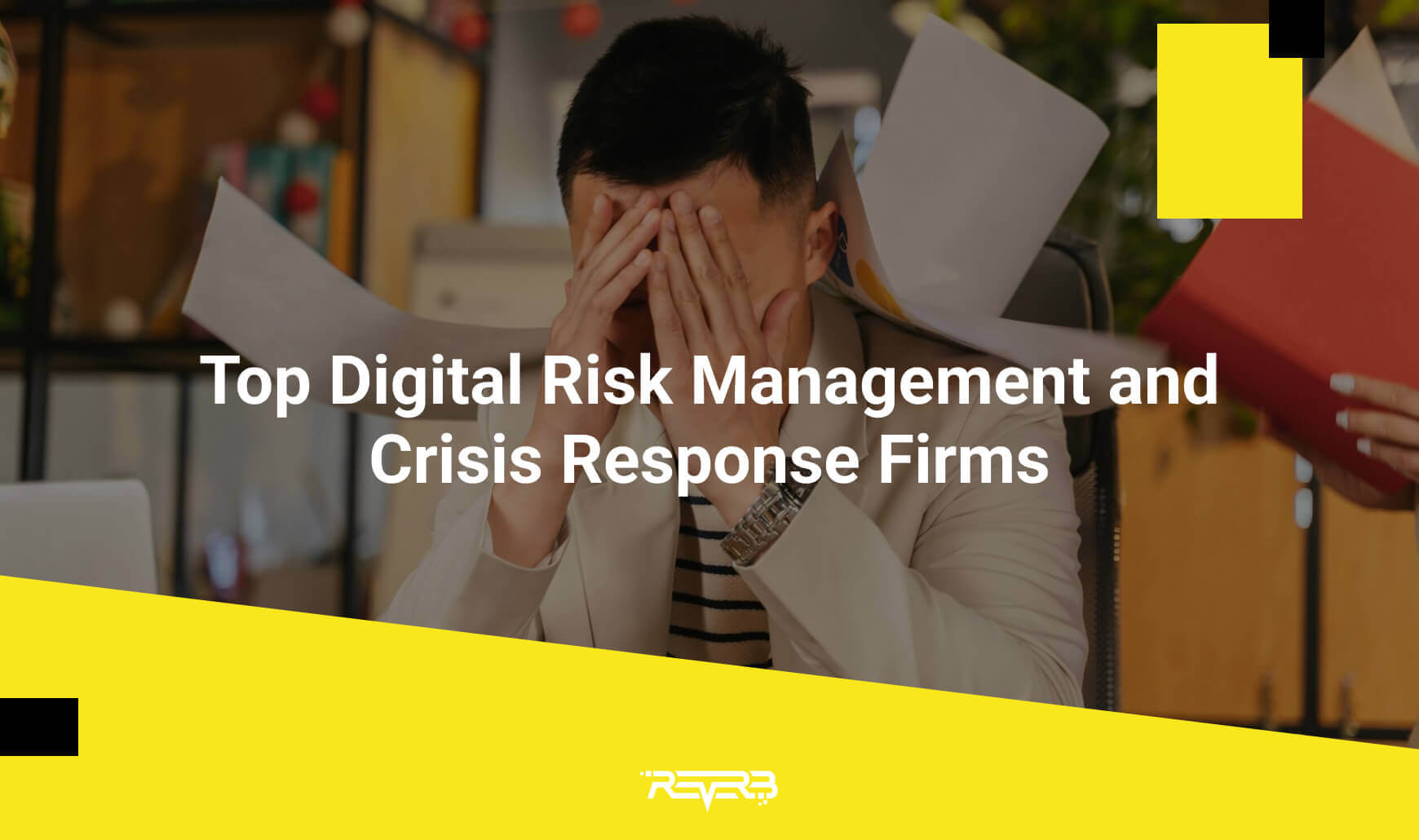 Top Digital Risk Management And Crisis Response Firms