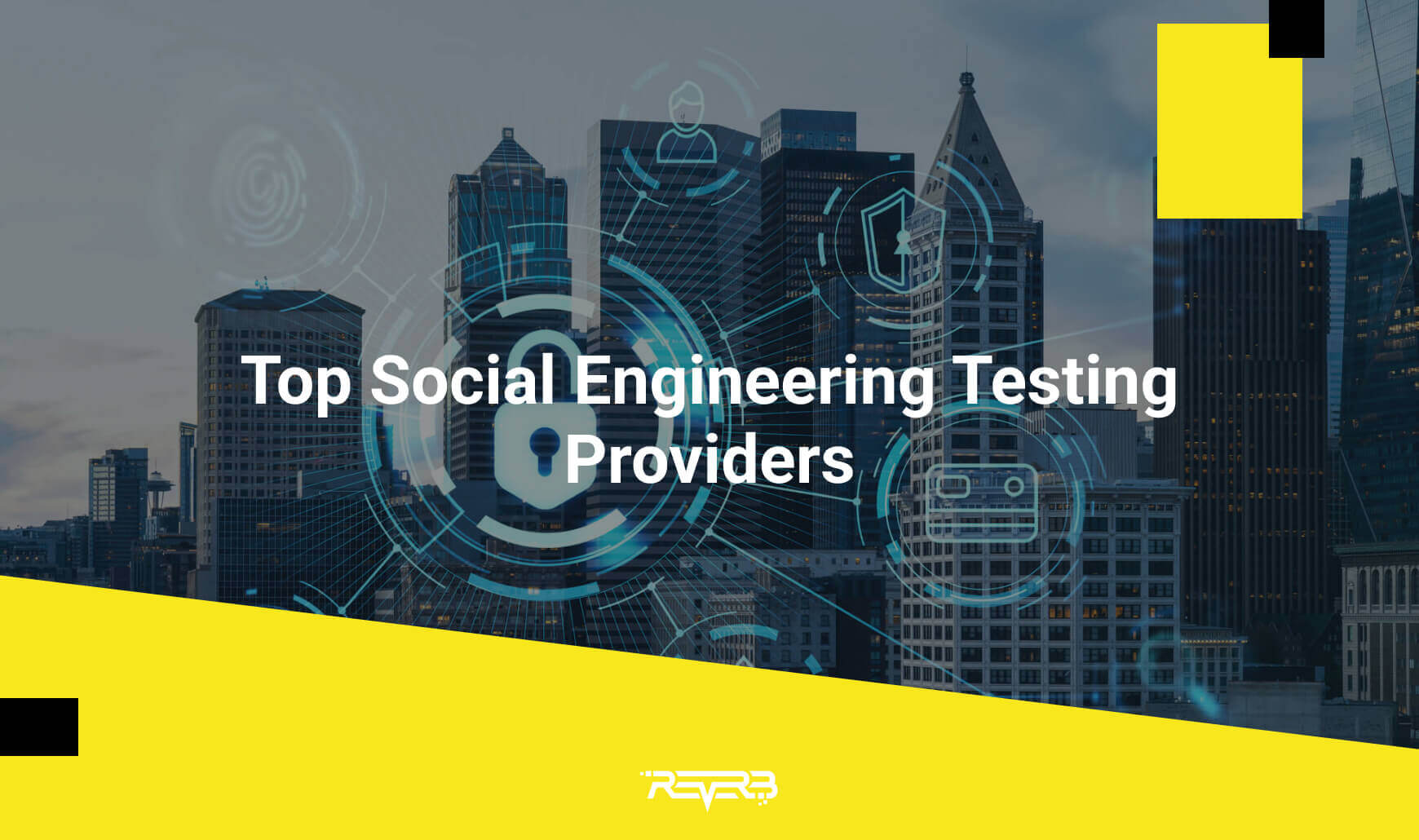 Top Social Engineering Testing Providers | REVERB
