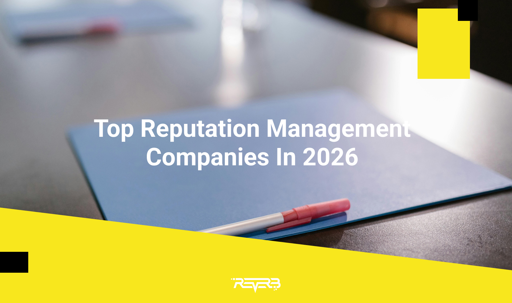 Top Reputation Management Companies In 2026 | REVERB